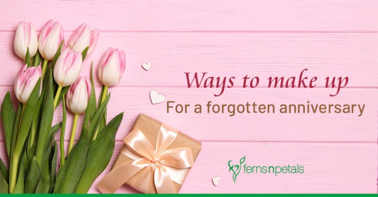 How to make it up for a Forgotten Anniversary? Unique ideas!