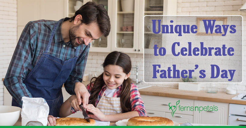 New Ways to Celebrate Father’s Day | FNP