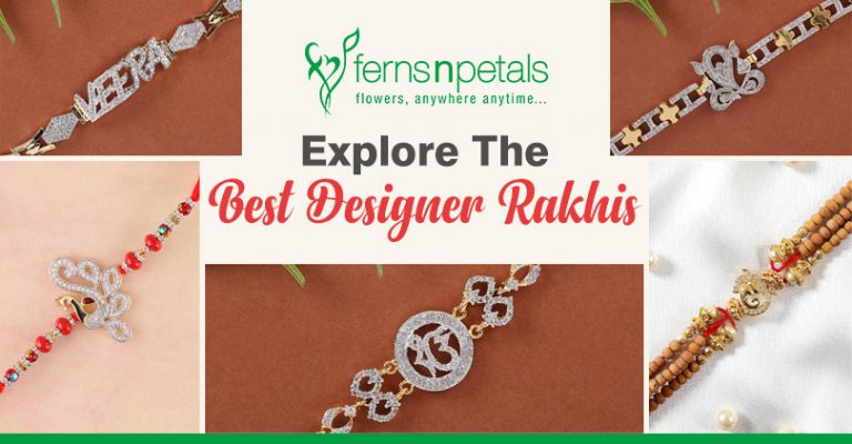 This Raksha Bandhan, Get Your Hands On The Best Rakhi Designs | FNP