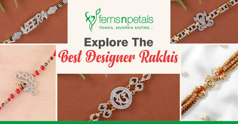 This Raksha Bandhan, Get Your Hands On The Best Rakhi Designs | FNP