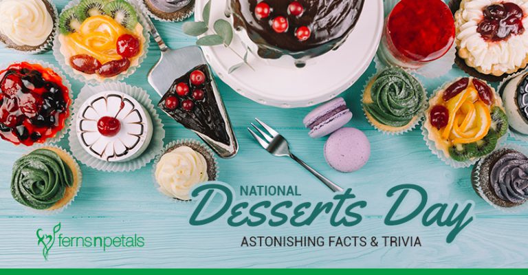 National Desserts Day- Astonishing Facts & Trivia | FNP
