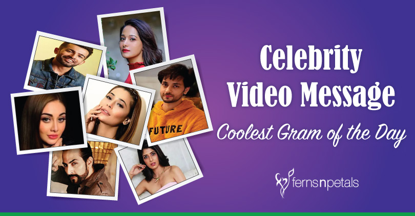 Why Celebrity Video Message is a cool gift idea? | FNP