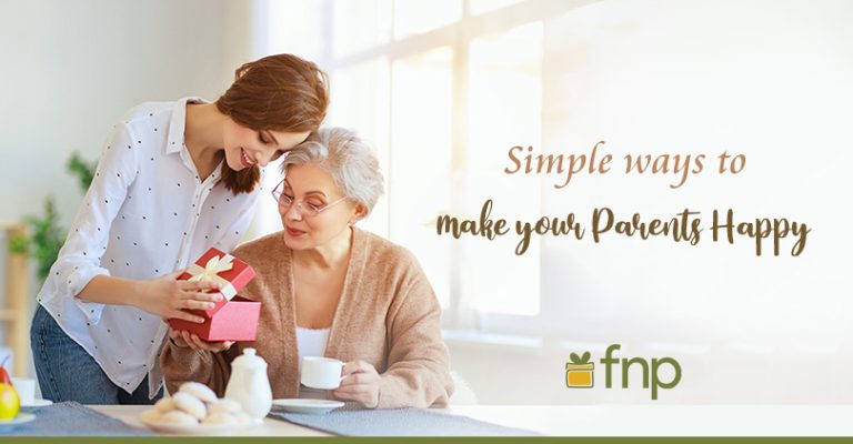 Simple Ways to Make Your Parents Happy | FNP