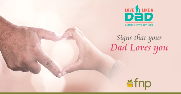 6 Signs That Your Dad Loves You | FNP