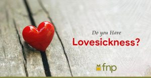 7 Signs You Have Lovesickness | FNP